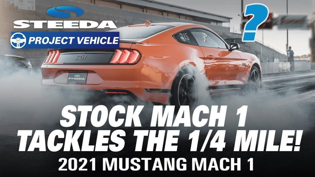 Steeda Does Quarter-Mile Runs With A Stock 2021 Ford Mustang Mach 1 ...